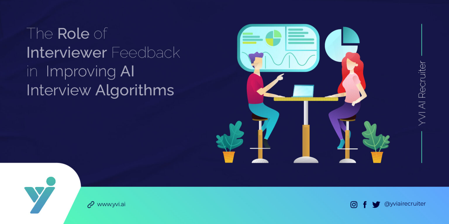 Role of Interviewer Feedback in Improving AI Interview Algorithms - YVI